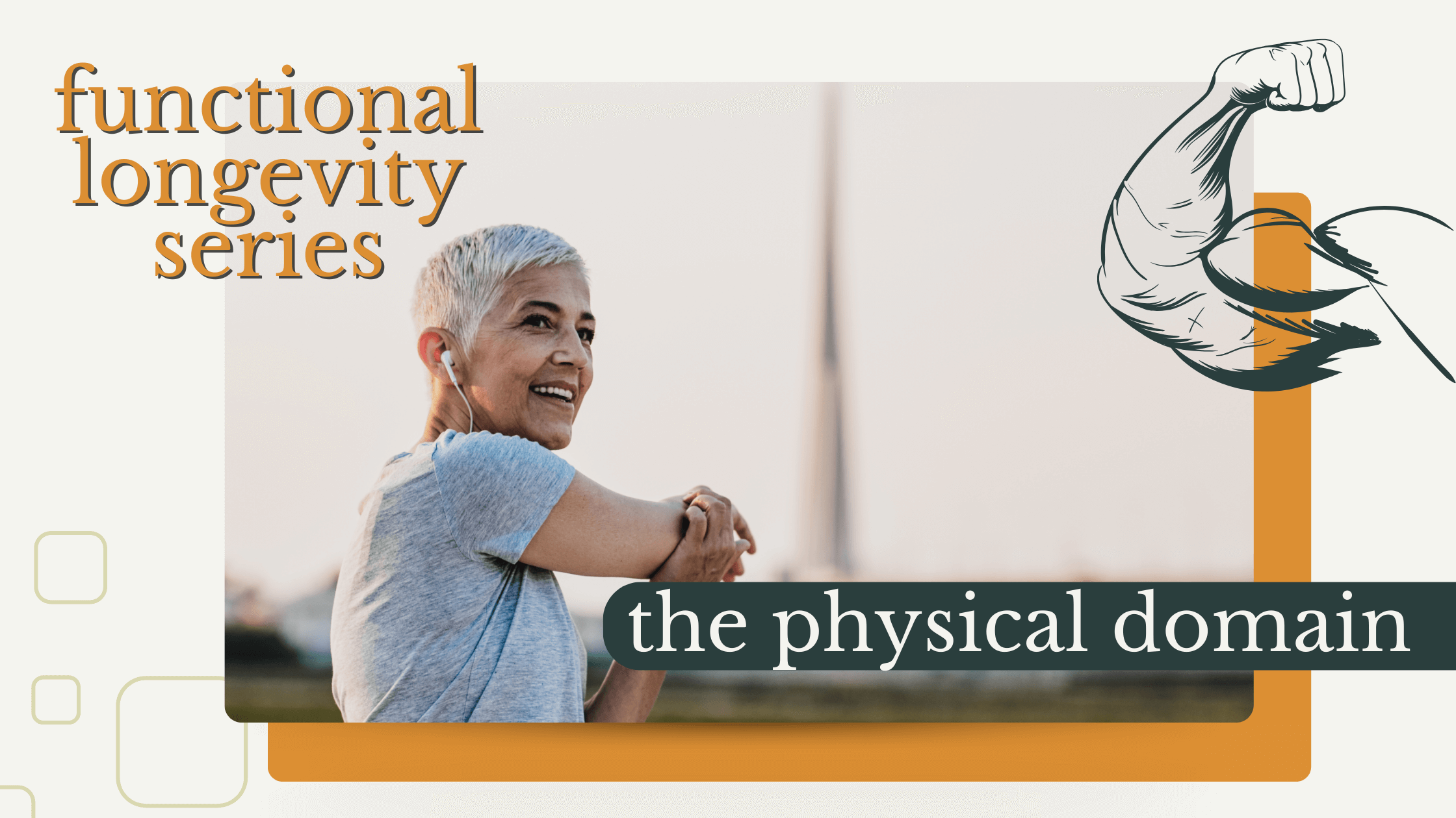 Understanding Functional Longevity: The Physical Domain — Soma-IQ