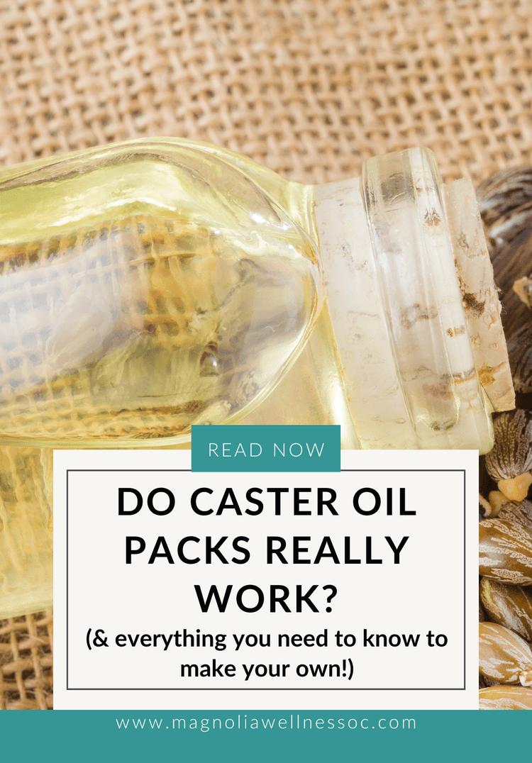 DO CASTOR OIL PACKS REALLY WORK? (+ EVERYTHING YOU NEED TO KNOW TO MAKE ...