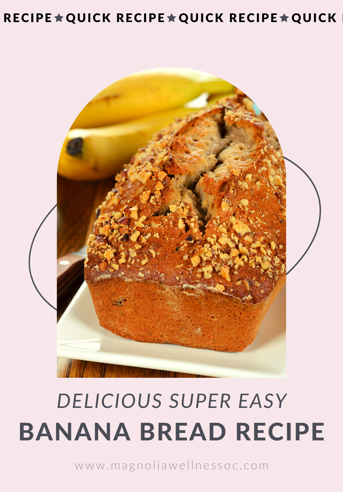 Delicious Banana Bread Recipe | Magnolia Wellness OC