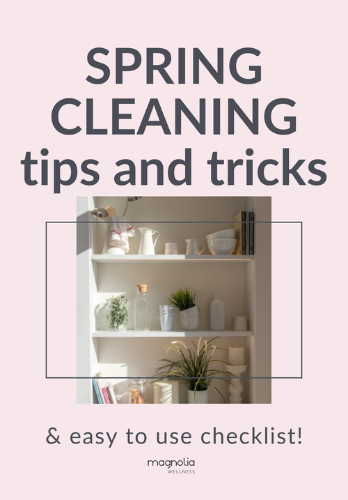 Spring Cleaning 101 | Magnolia Wellness OC
