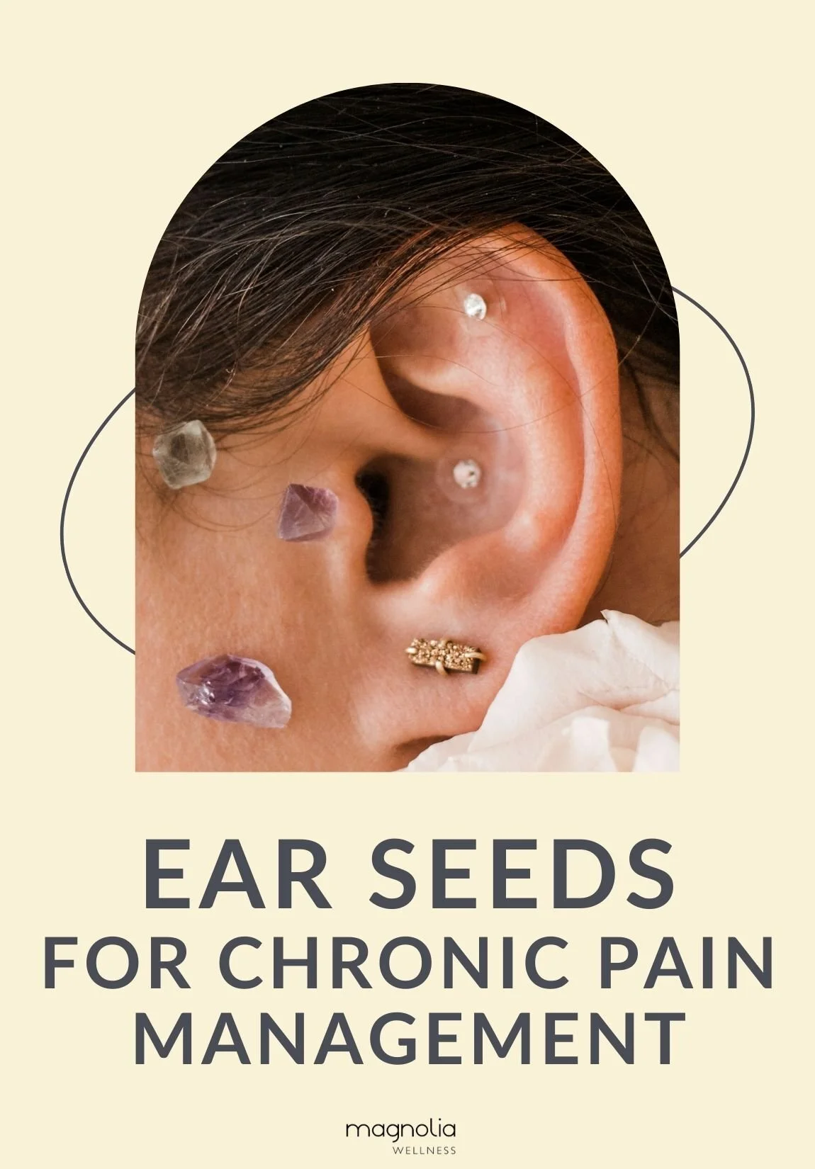 Ear Seeds + Chronic Pain | Magnolia Wellness OC