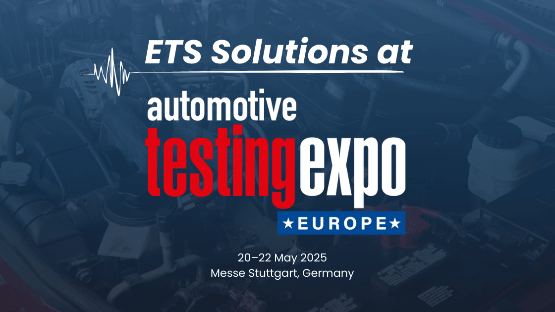 Meet ETS Solutions at Automotive Testing Expo 2025