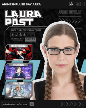 ANIME Impulse welcomes Laura Post to Bay Area! — ANIME Impulse