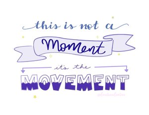 Quote of the Week: "This is Not a Moment, It's a Movement ...