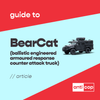 guide to the BearCat (Ballistic Engineered Armoured Response Counter ...