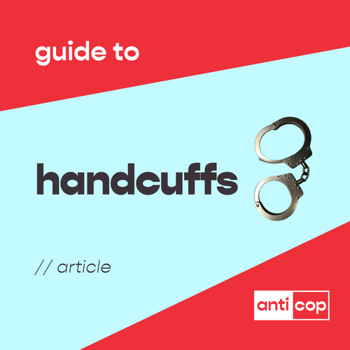 guide to handcuffs — anticop