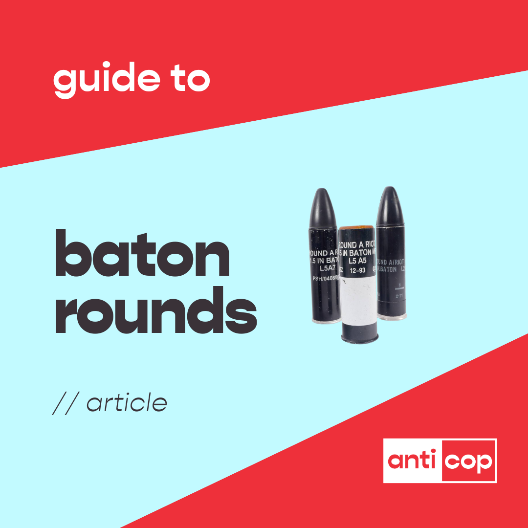 guide to baton rounds — anticop