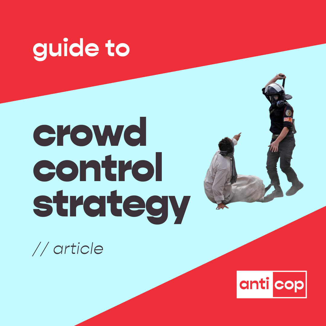 crowd control strategy — anticop