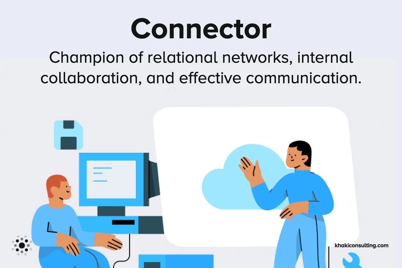 The Connector - 5 Voices — Khaki Consulting