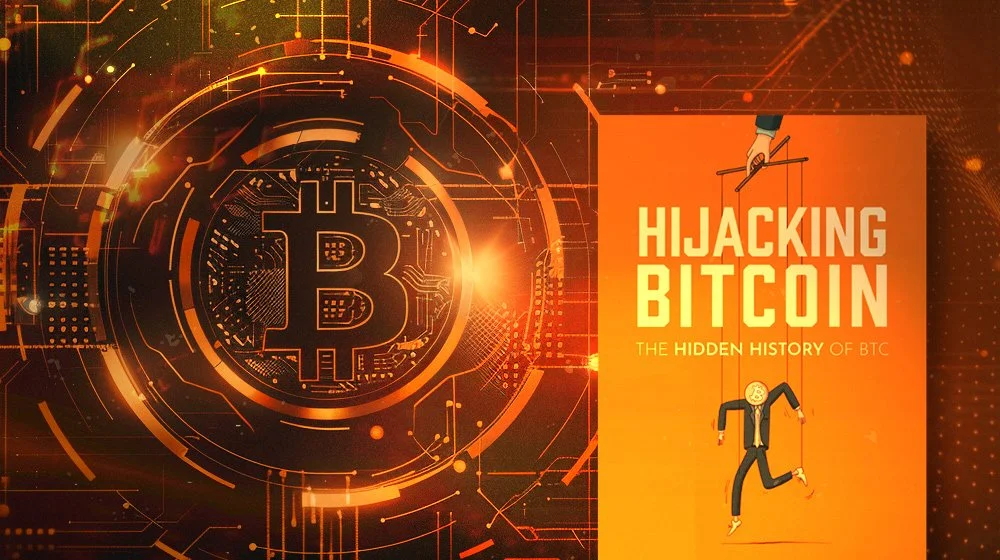 Hijacking Bitcoin: The Hidden History of BTC - Uncover the Truth Behind ...