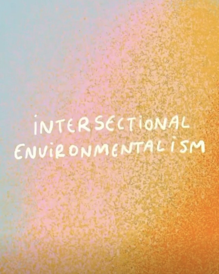 Intersectional Environmentalist