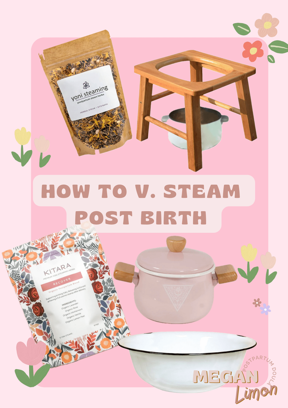 How to V. steam during postpartum