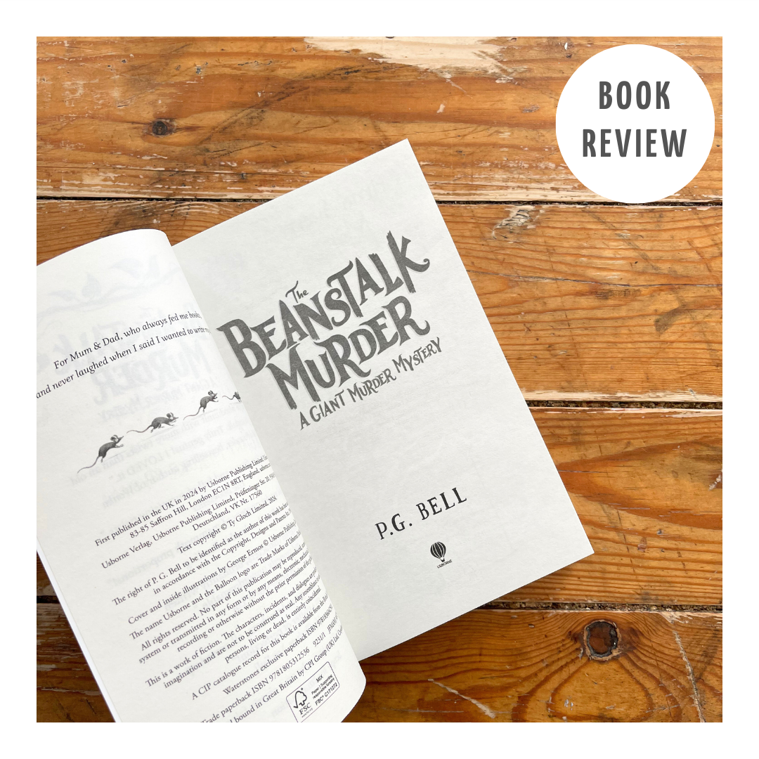 Book Review of The Beanstalk Murder by PG Bell (Usborne, 2024) For ages ...