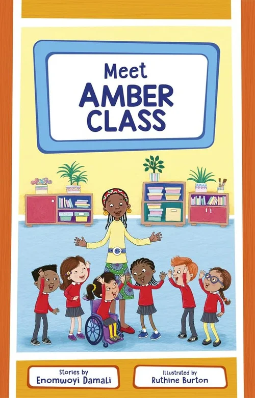 Book Review: 'Meet Amber Class' by Enomwoyi Damali, illus. Ruthine ...