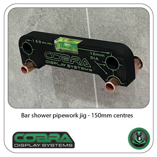 shower pipe jig level 150mm centre — Cobra Display Systems