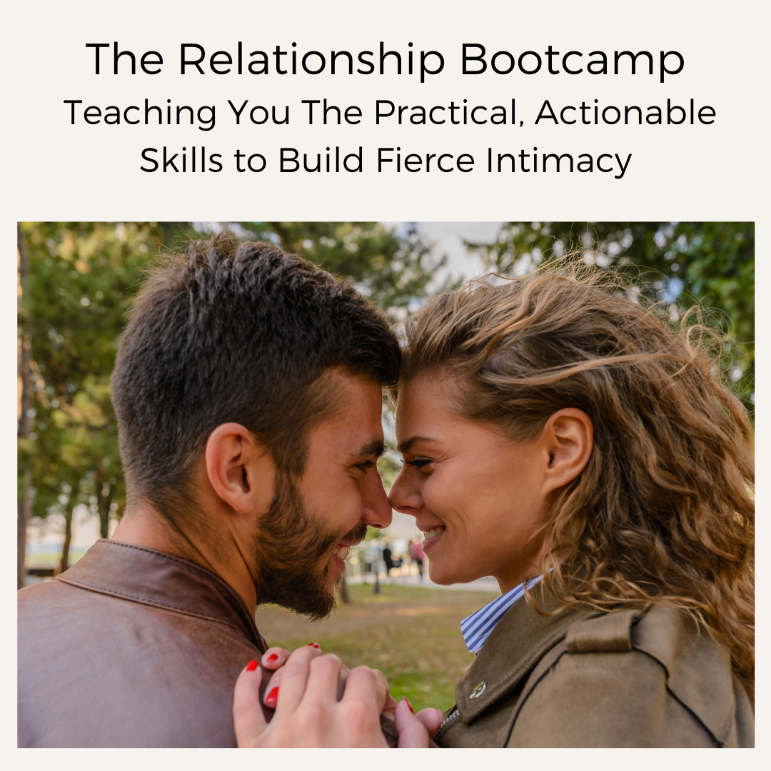 Relationship Bootcamp - The Essential Skills for True intimacy and ...