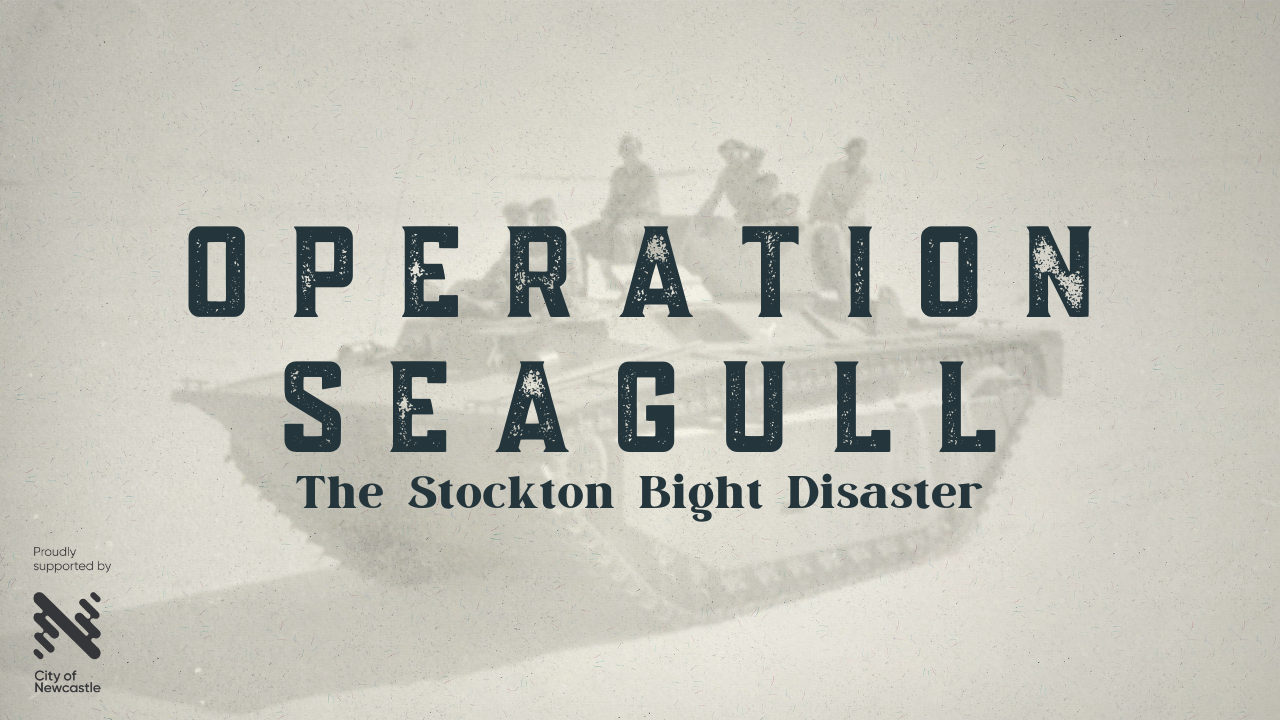 Operation Seagull: The Stockton Bight Disaster — Our Past