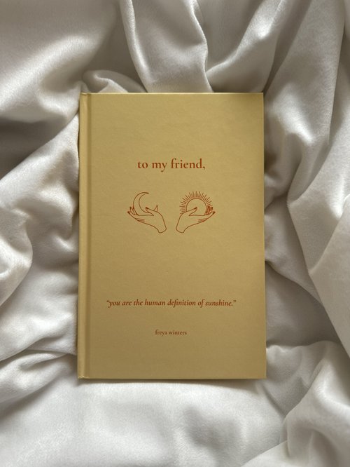 to my friend — freya winters