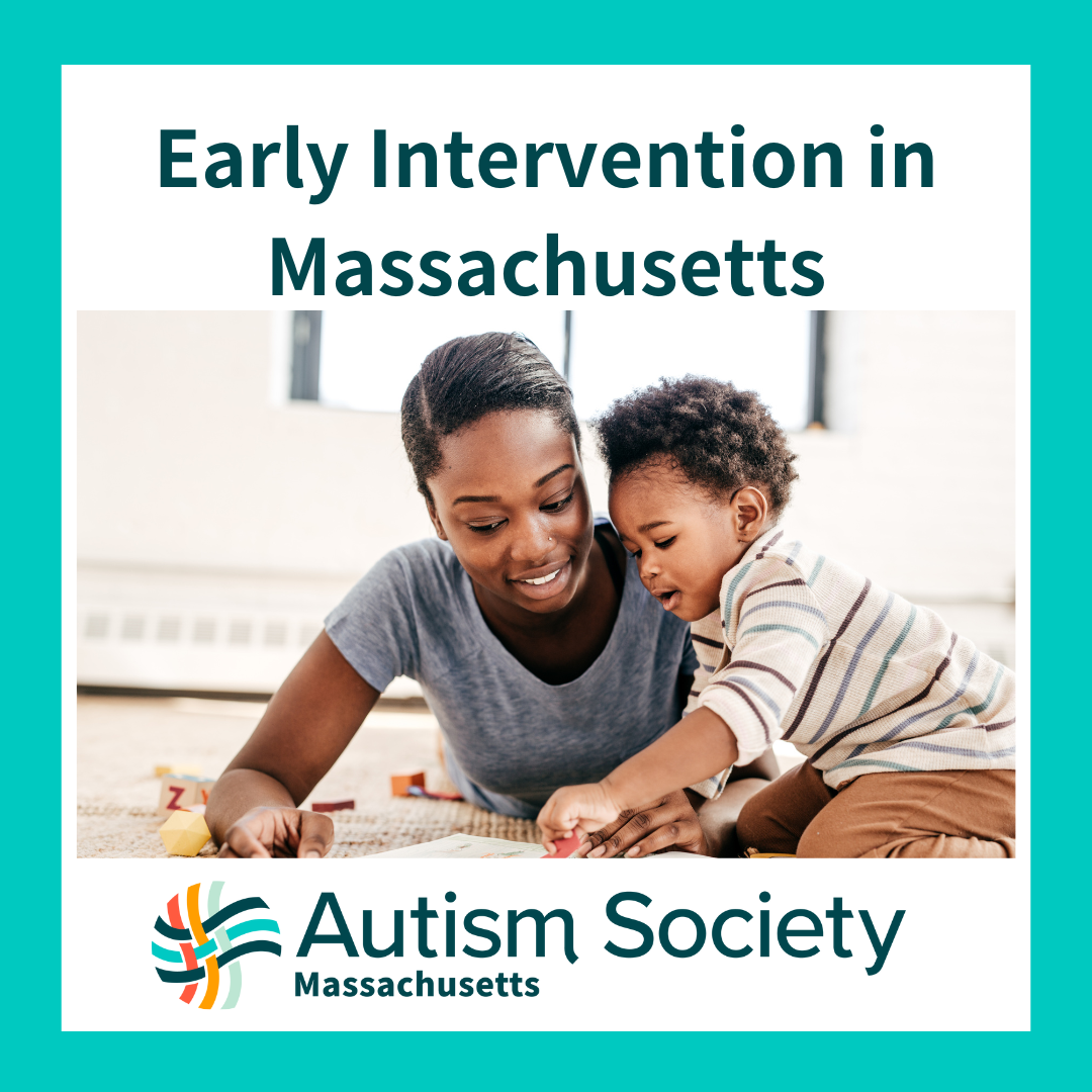 Early Intervention in Massachusetts — Autism Society of Massachusetts