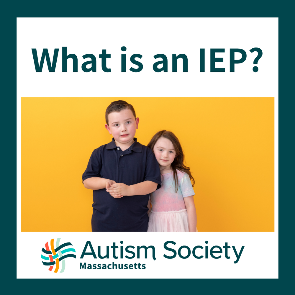 What is an IEP? — Autism Society of Massachusetts