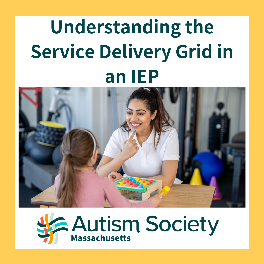 Understanding the Service Delivery Grid in an IEP — Autism Society of ...