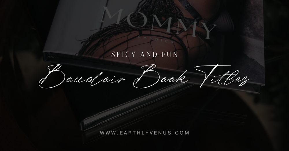 Spice Things Up With These Playful and Sexy Boudoir Book Titles