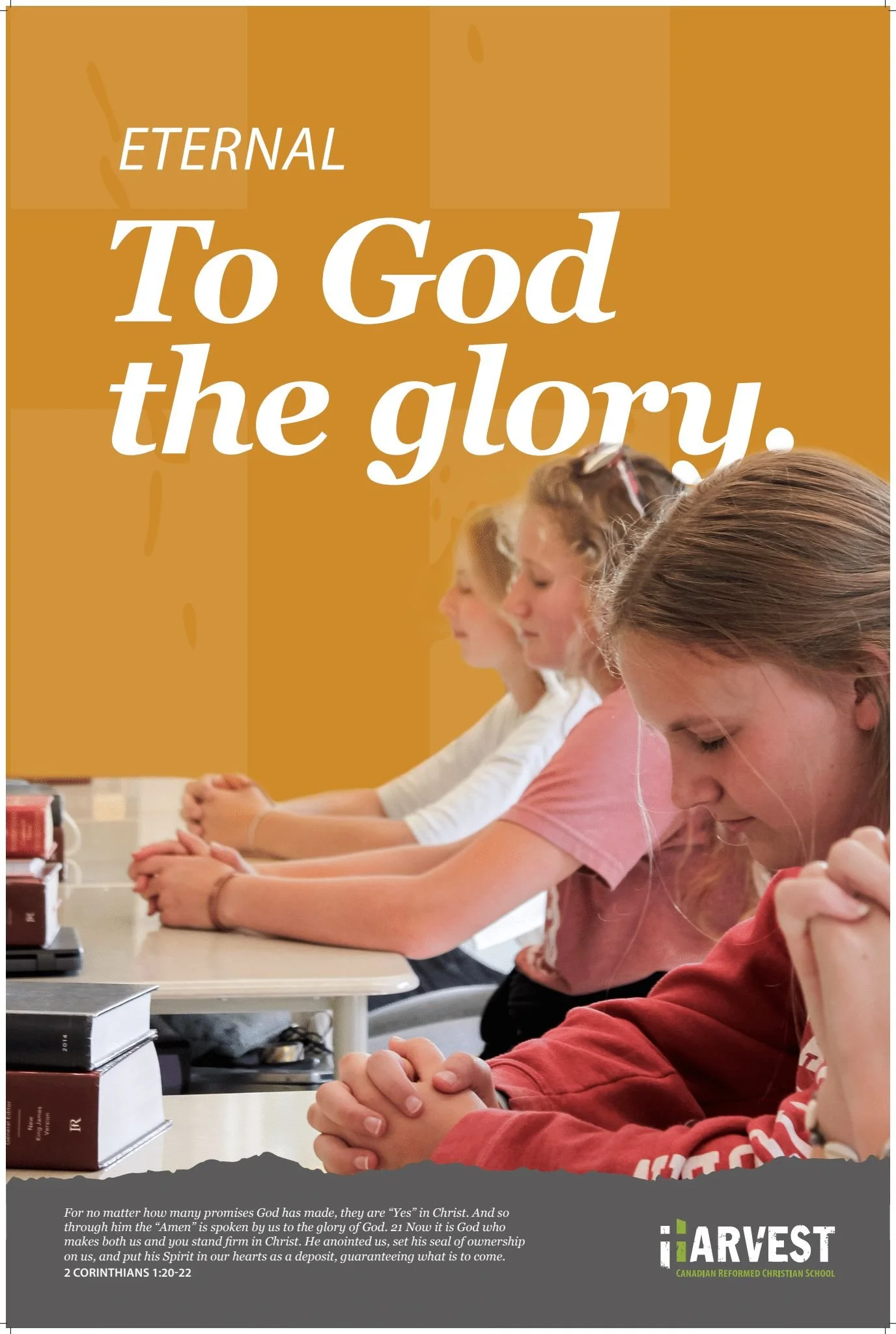To God the glory — Harvest School