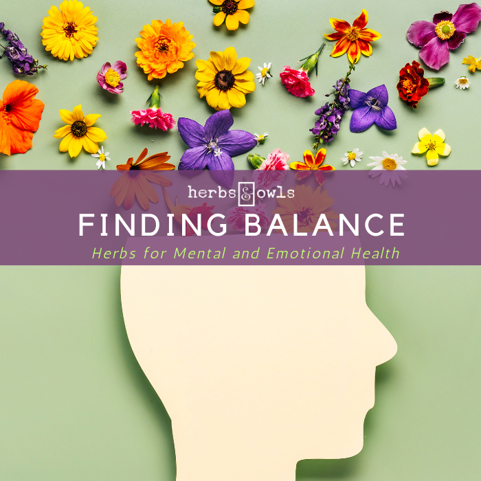 Herbs for Mental and Emotional Health