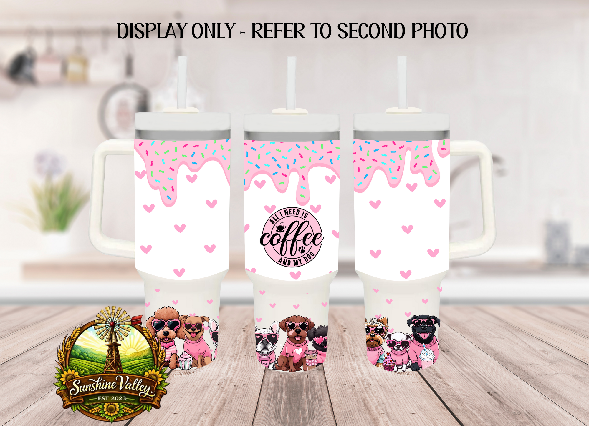 All I Need Is Coffee & My Dog — Sunshine Valley