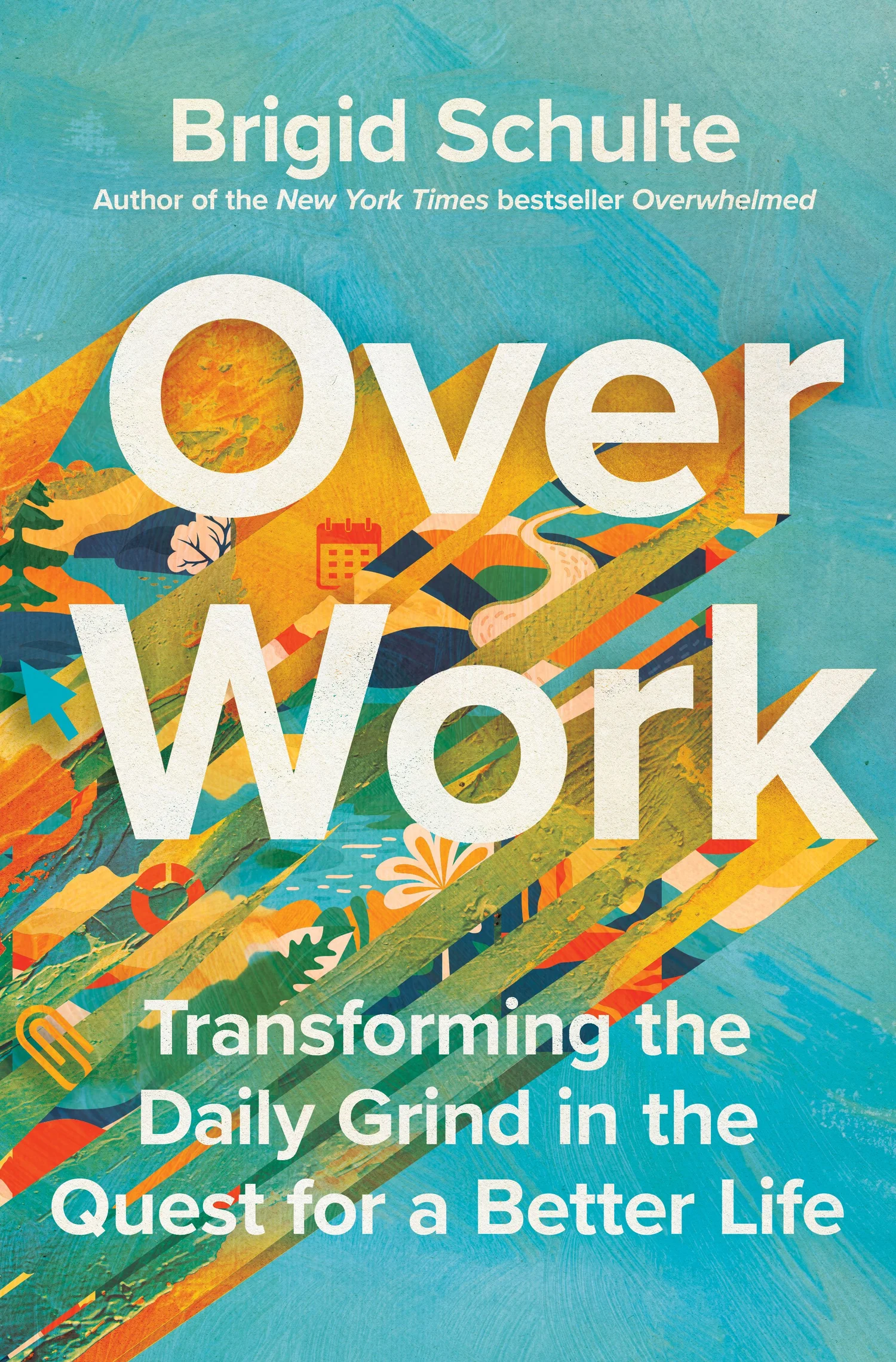 Over Work — Brigid Schulte