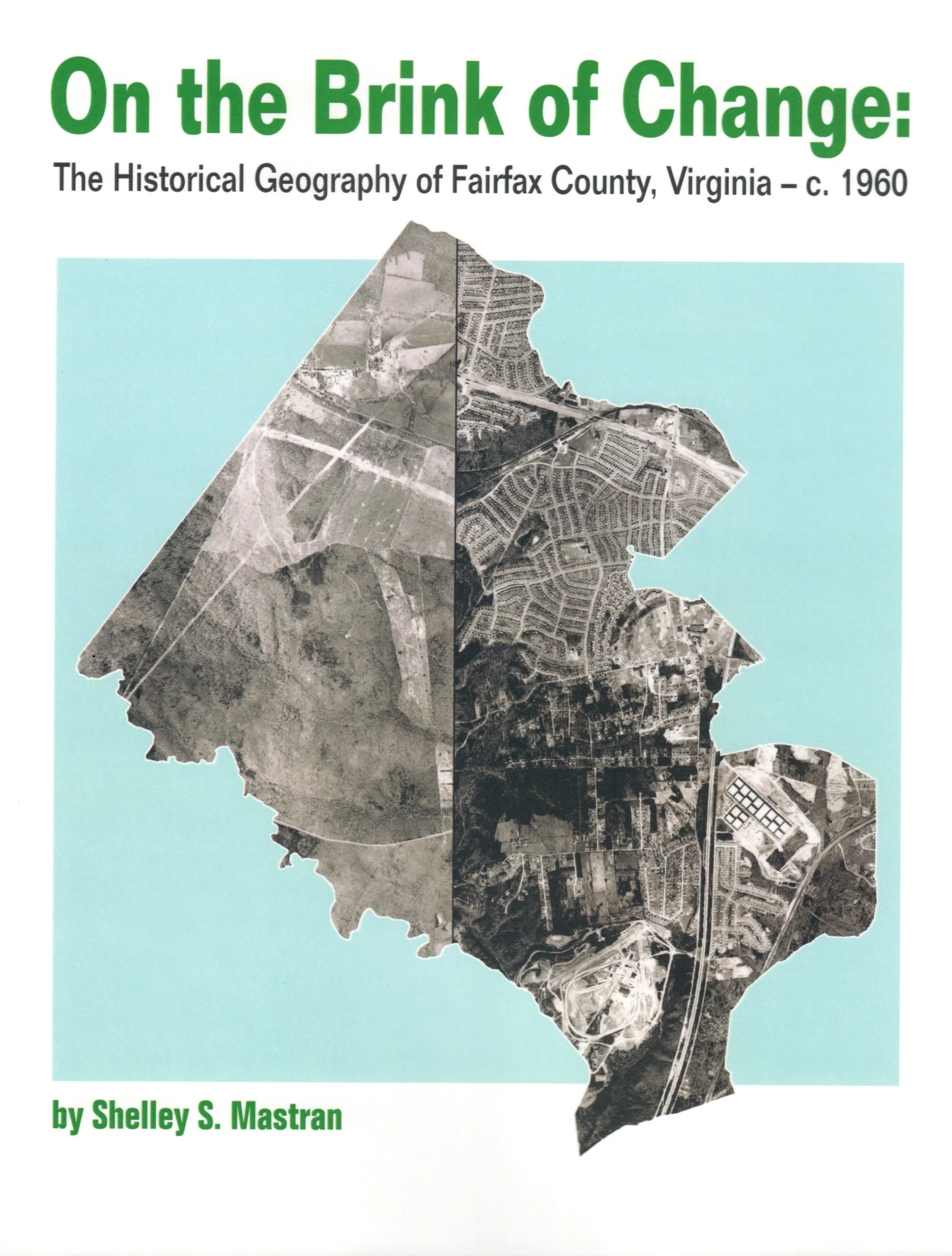 On The Brink Of Change: The Historical Geography Of Fairfax County - C ...