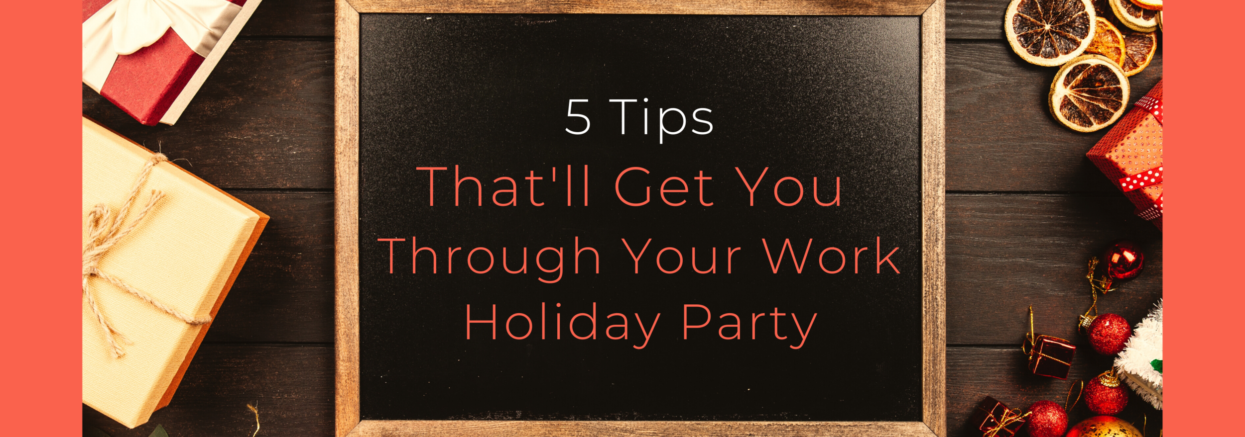 How to Survive a Holiday Work Party — Ayanna K. Walker