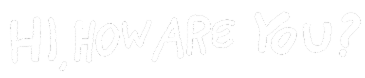Hi, How Are You Project