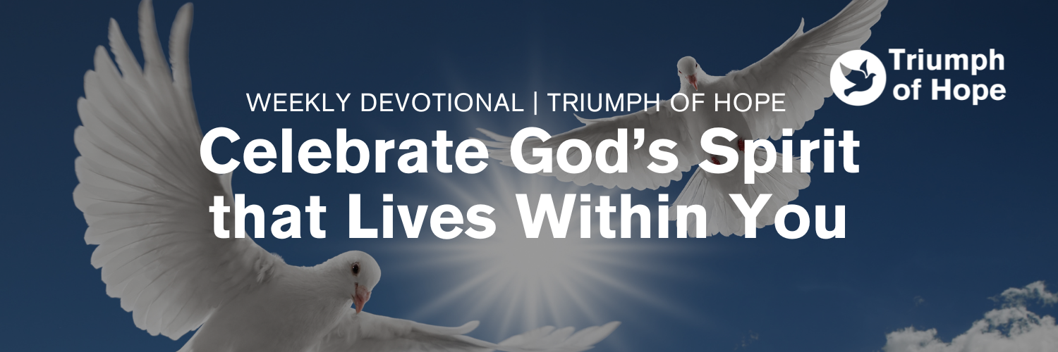 Celebrate God's Spirit that Lives Within You | Lee Carter | Weekly ...