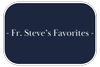 Fr. Steve Mateja - Homilies, Talks, & Conversations