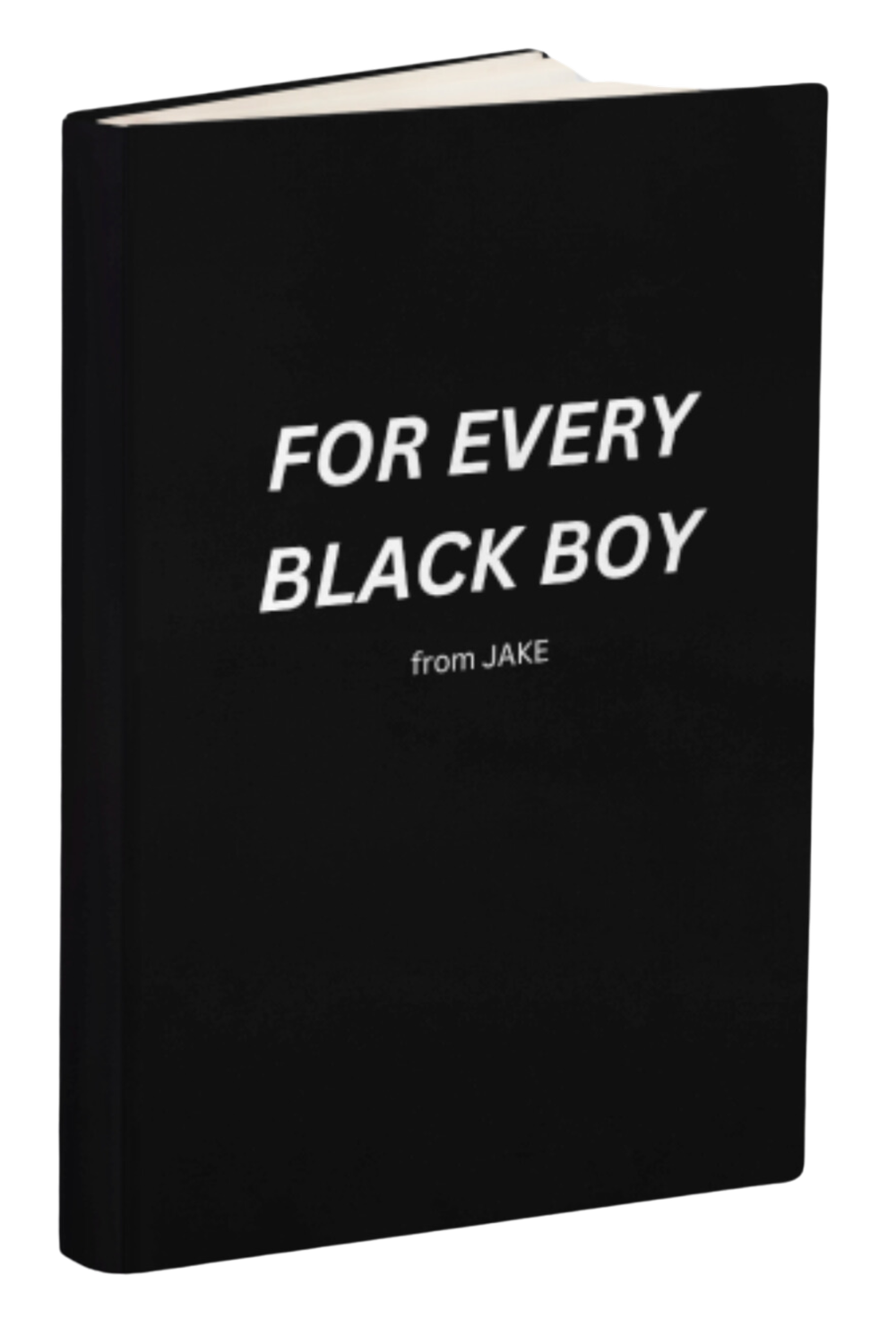 FOR EVERY BLACK BOY