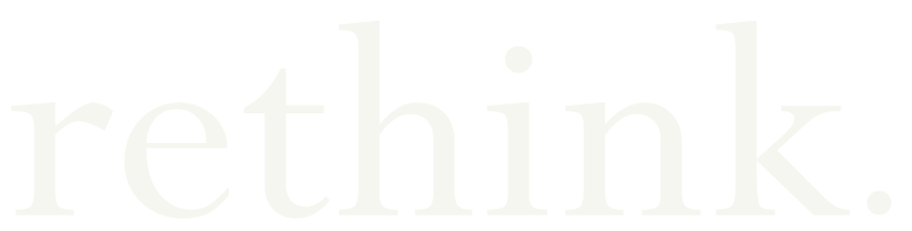 About Us — rethink.