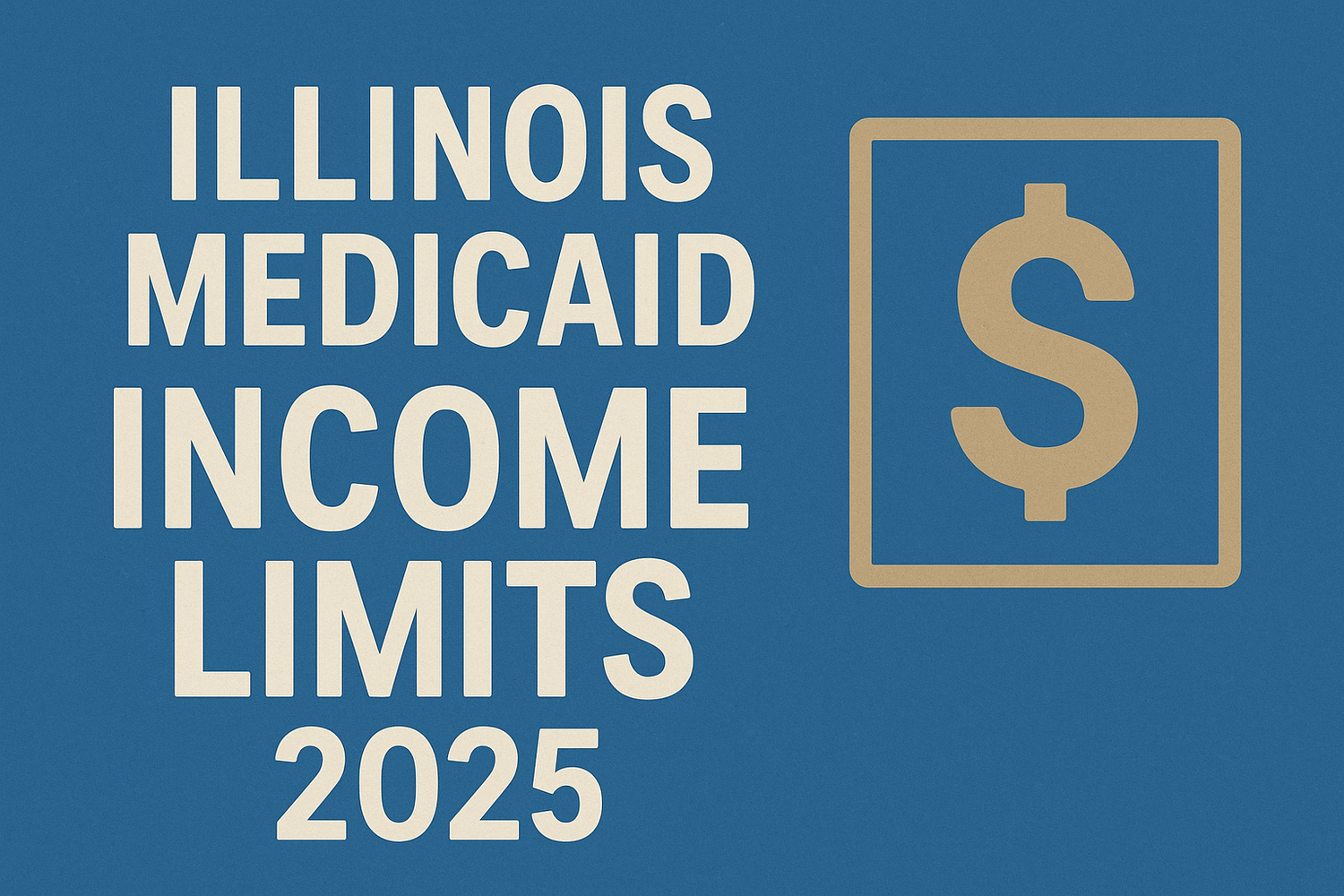 Illinois Medicaid Income Limits 2025 | By Family Size — Blank-Insurance