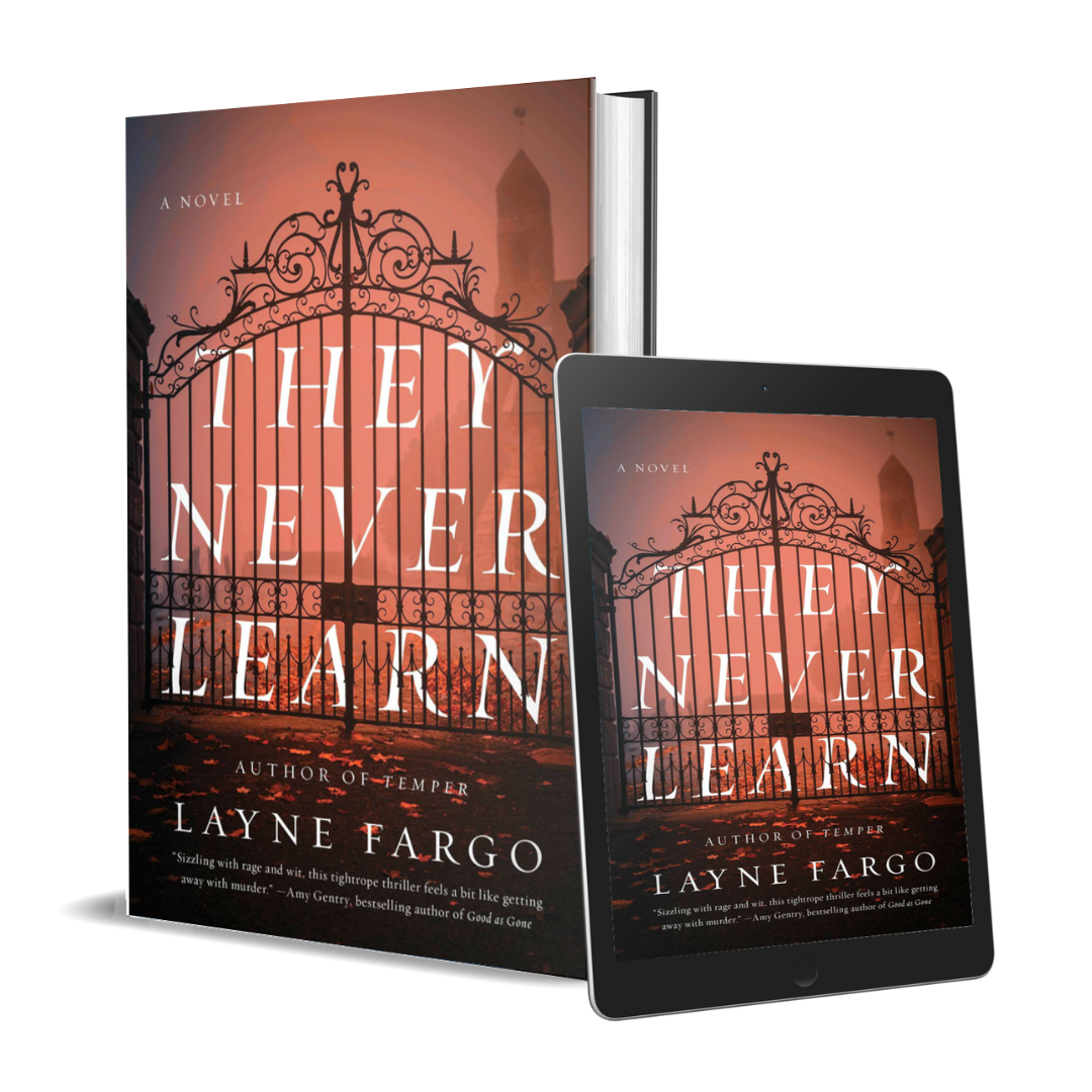 They Never Learn — Bestselling Author Layne Fargo