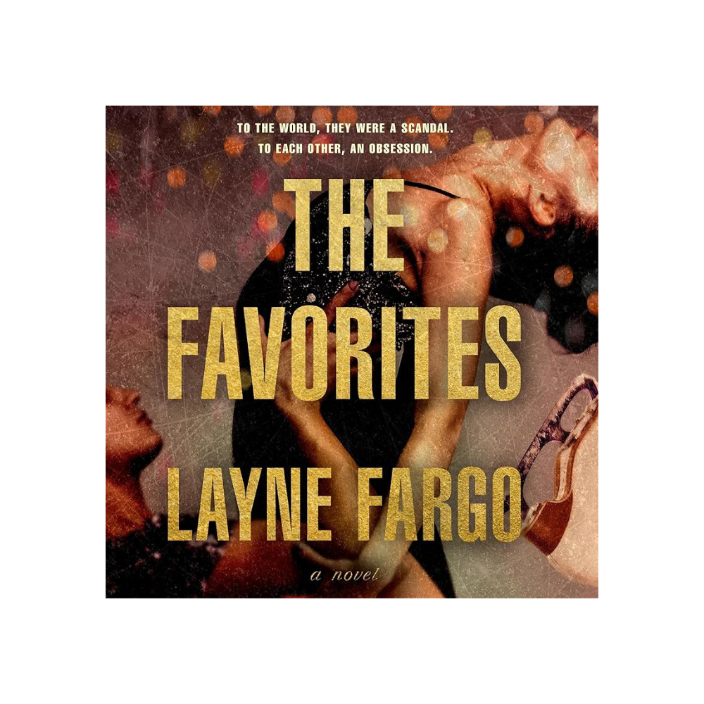 The Favorites — Bestselling Author Layne Fargo
