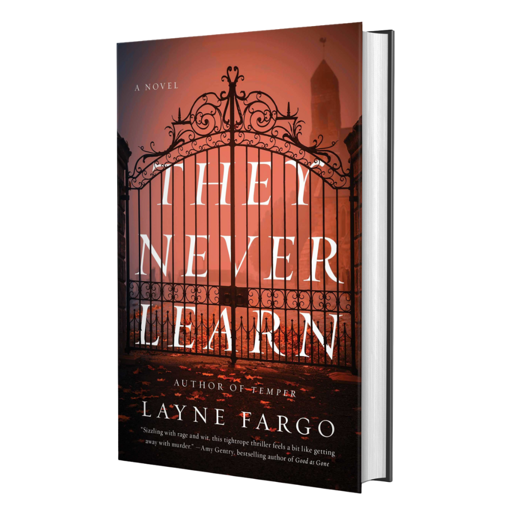 They Never Learn — Bestselling Author Layne Fargo