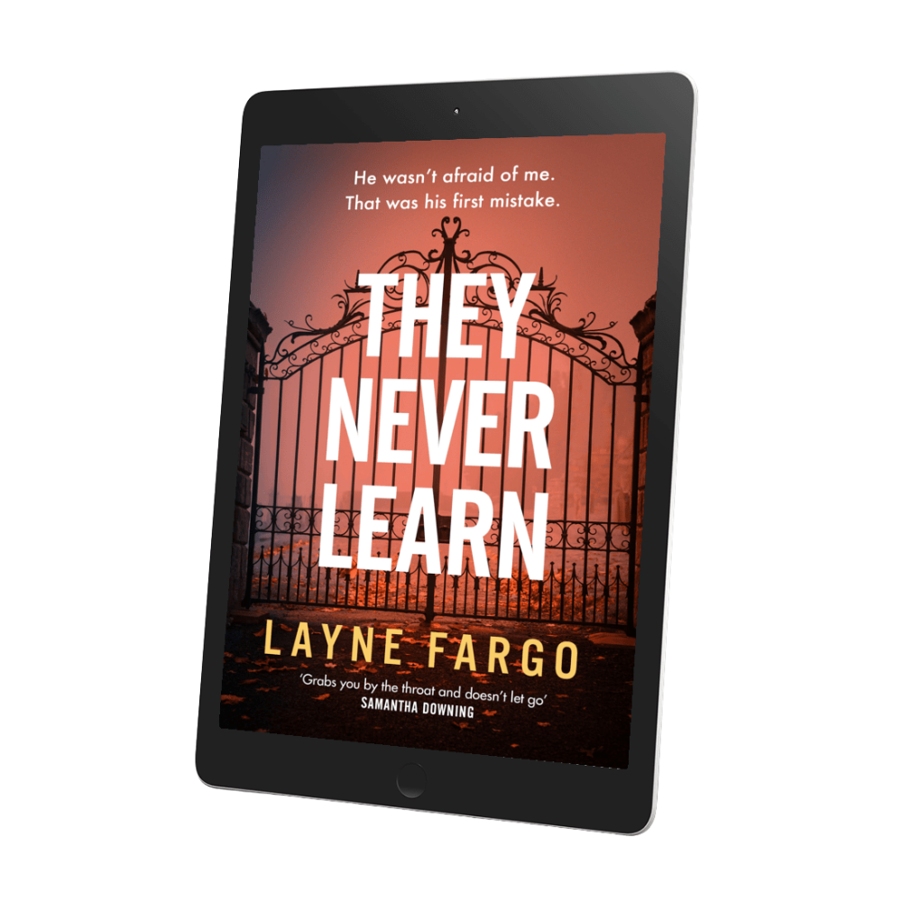 They Never Learn — Bestselling Author Layne Fargo