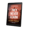 They Never Learn — Bestselling Author Layne Fargo