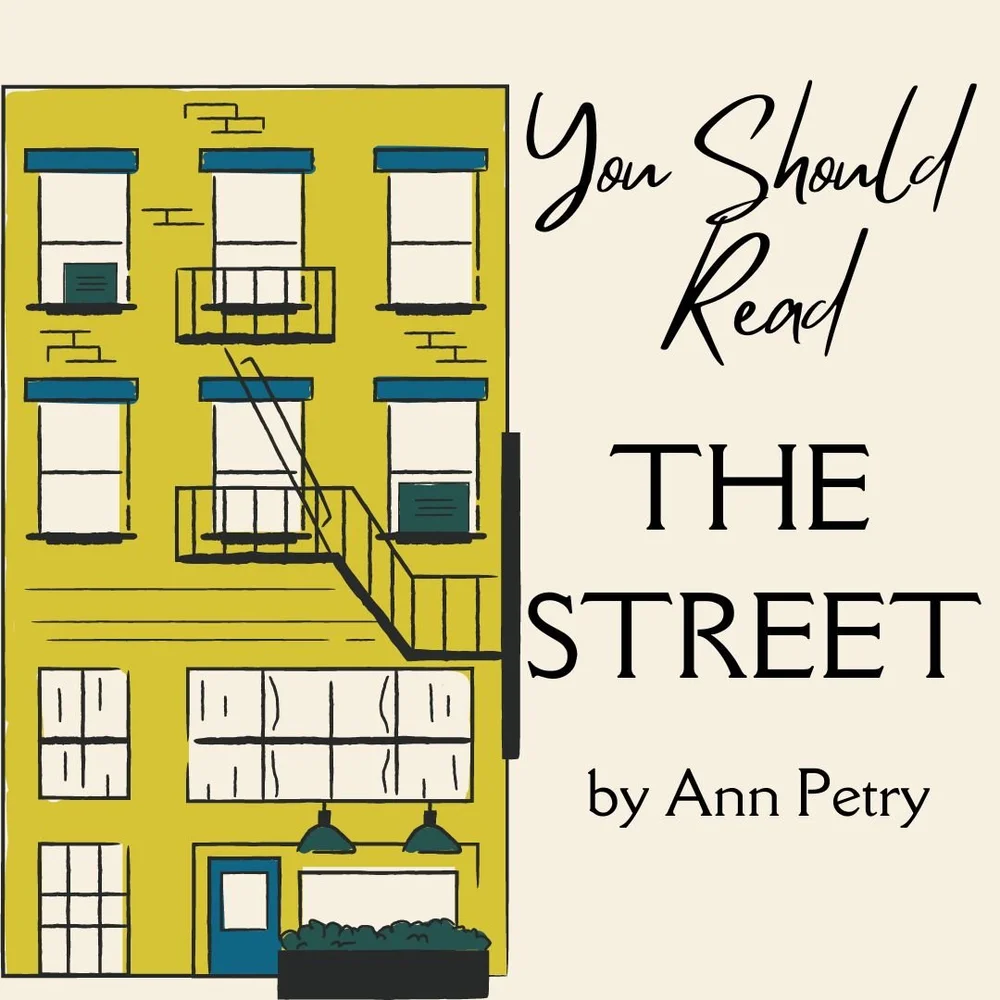 You Should Read THE STREET by Ann Petry — The Readerly Writer