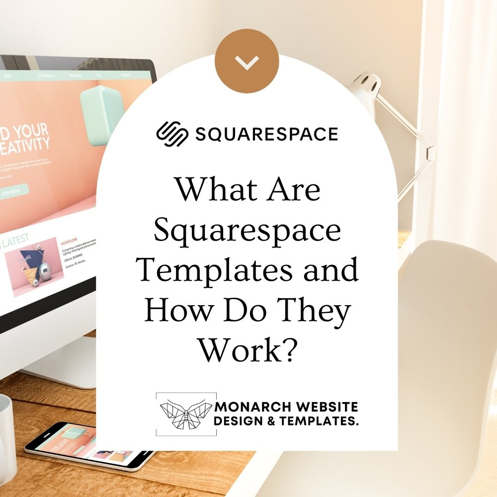 What are Squarespace Website Templates & How Do They Work? — Monarch ...
