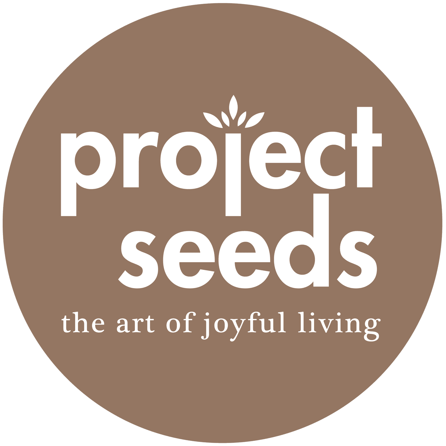 Project Seeds - The Art of Joyful Living — Yoga Seeds