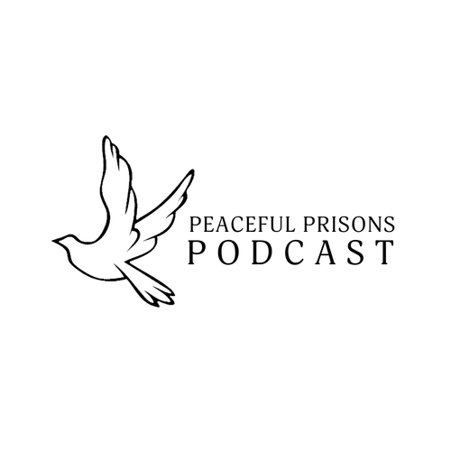 Peaceful Prisons Podcast — Peaceful Prisons Project