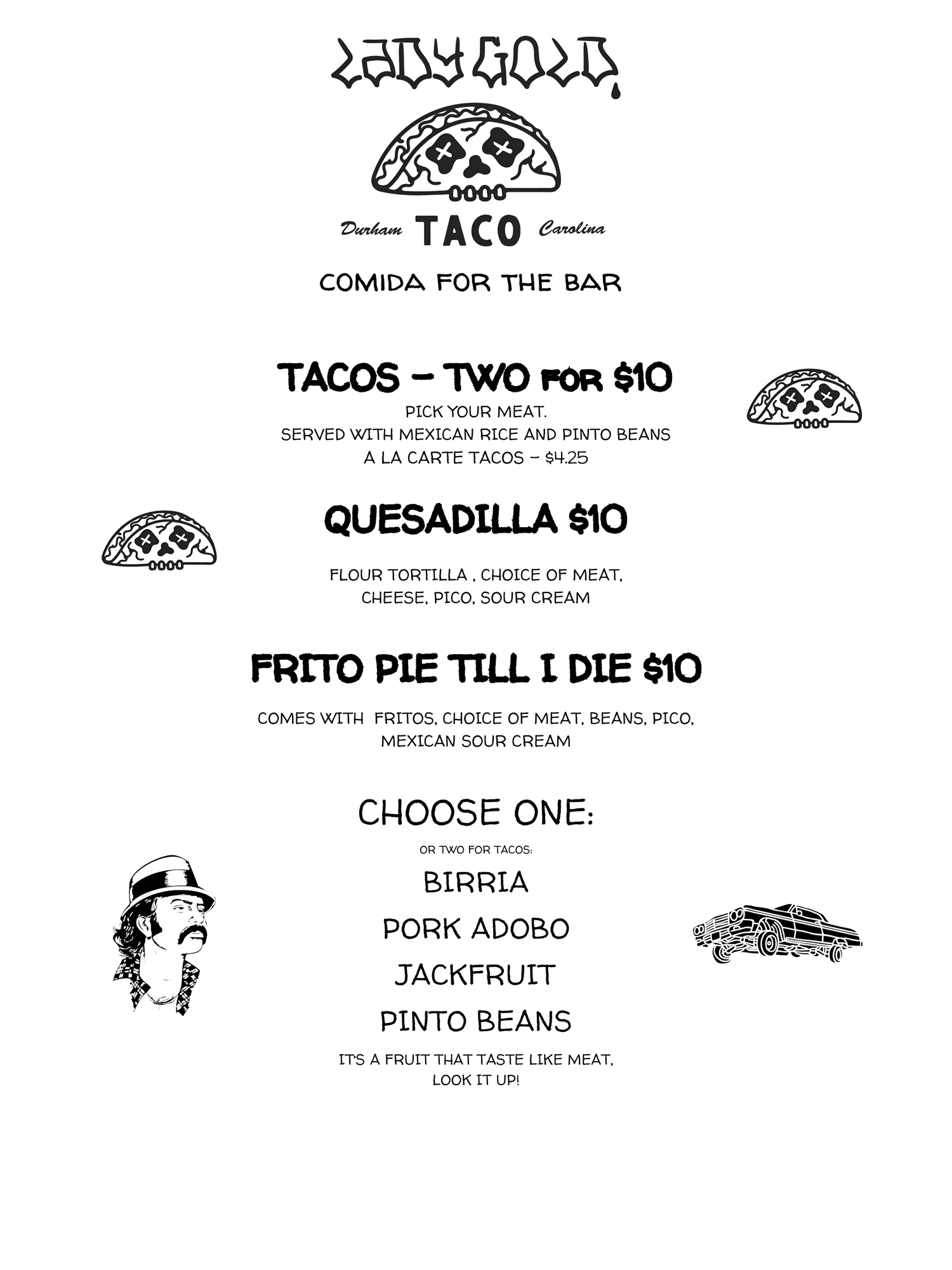 Lady Gold Tacos — Remy's Lounge