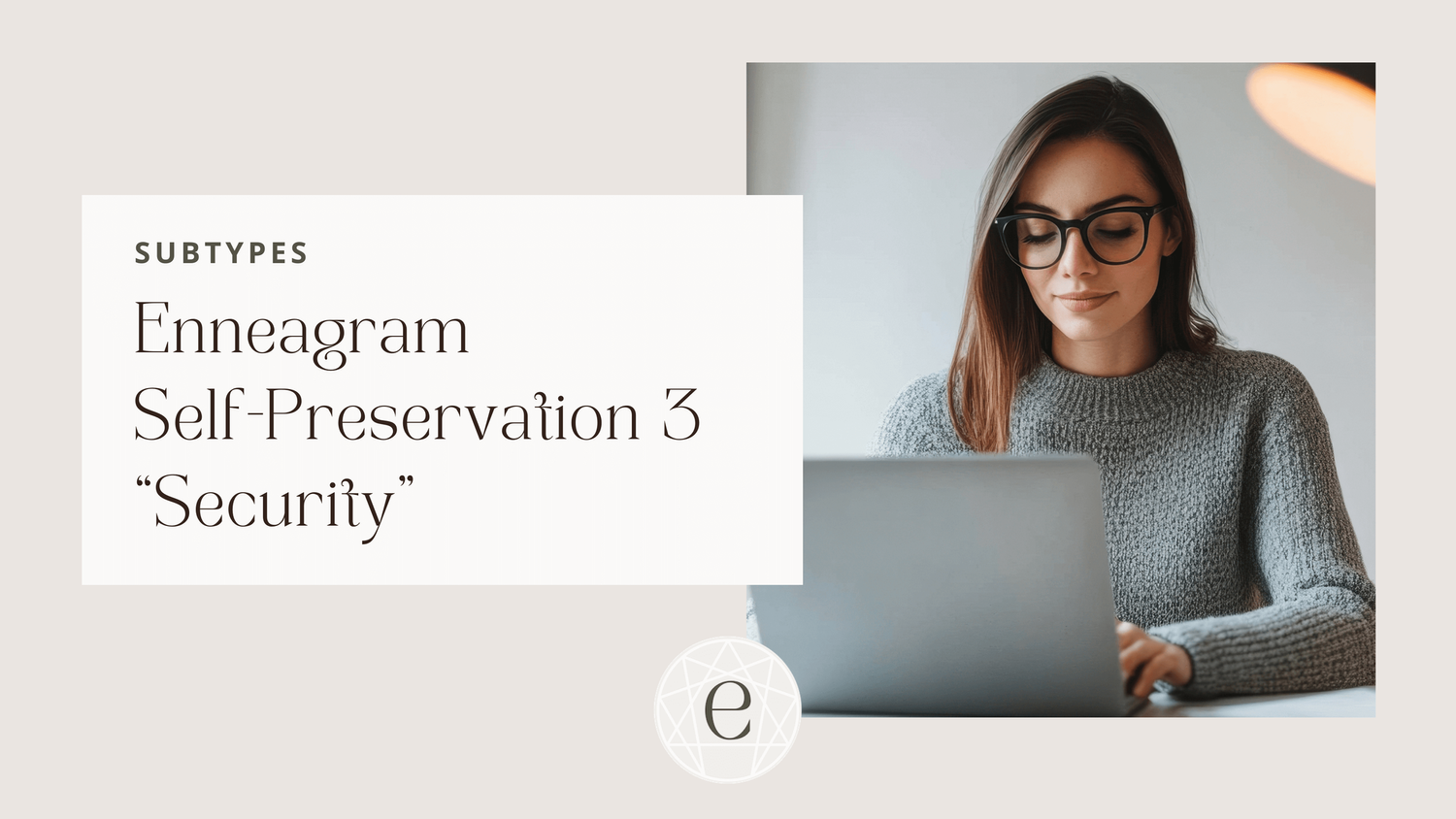 SP3 Enneagram: The Self-Preservation Three (The Efficient One ...