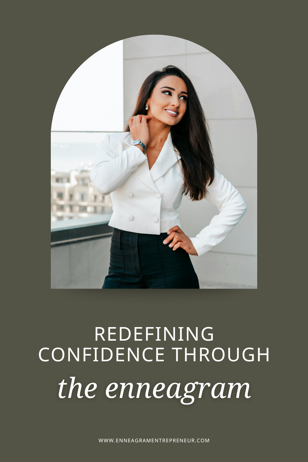 Redefining Confidence Through the Enneagram — Enneagram Entrepreneur